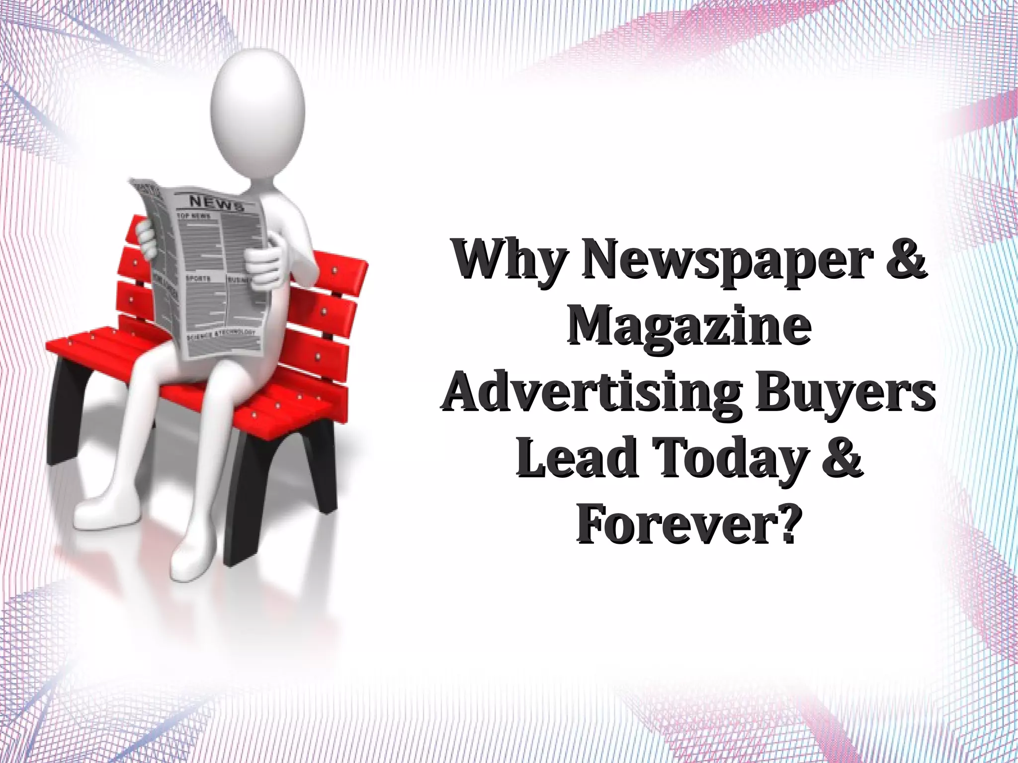 Newspaper and Magazine Advertising Buyers Lead Today and Forever!! | ODP