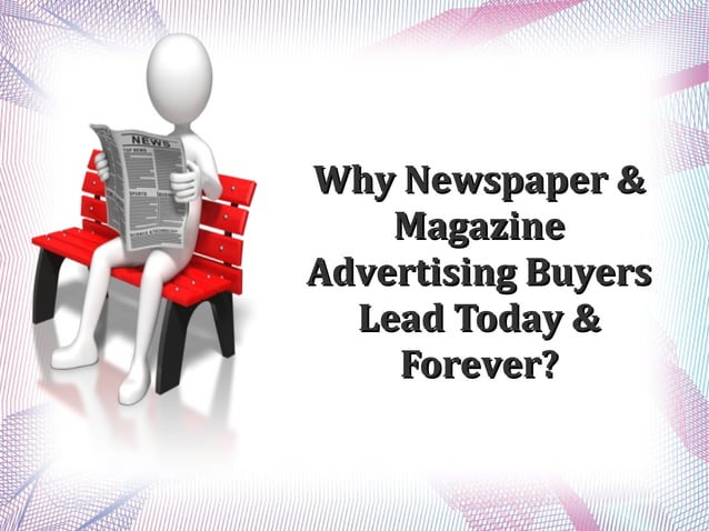 Newspaper and Magazine Advertising Buyers Lead Today and Forever!! | ODP