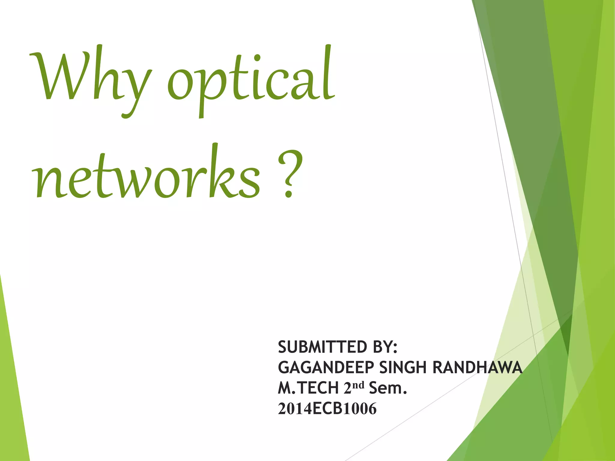 Why optical networks ? | PPTX