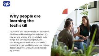 Why people are learning tech skills.pptx