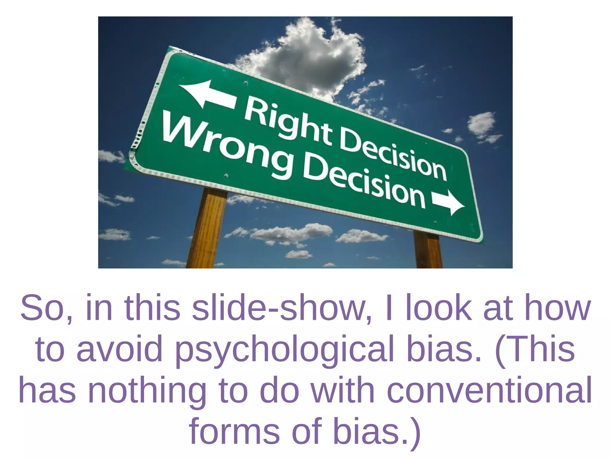 Why people don't think rationally, Five types of Psychological Biases | PPT