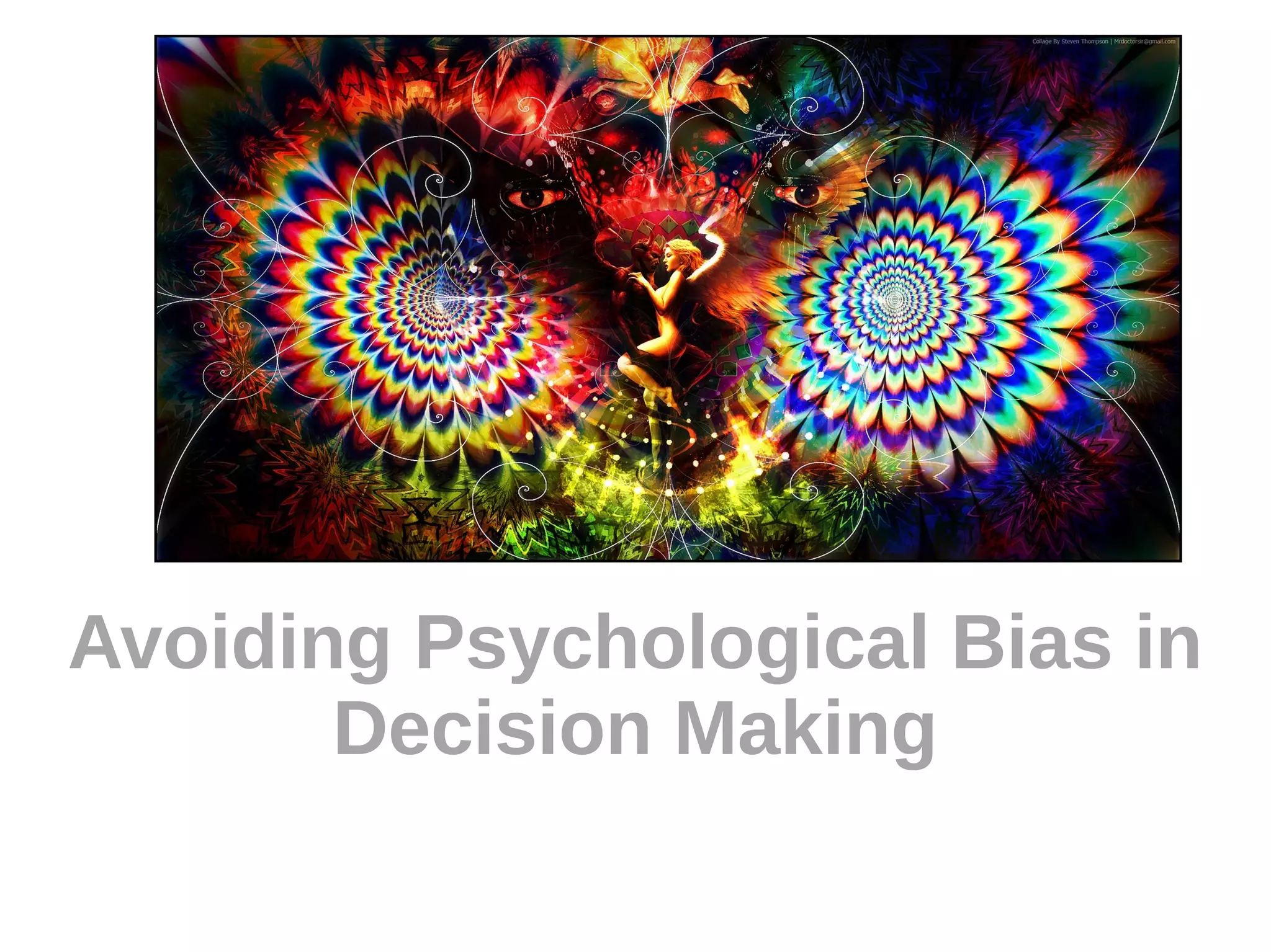 Why people don't think rationally, Five types of Psychological Biases | PPT