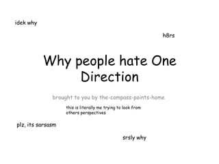 Why people hate one direction | PPTX