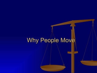 Why People Move | PPT