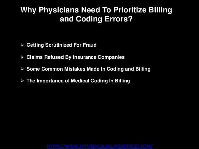 Why Physicians Need To Prioritize Billing and Coding Errors.pptx