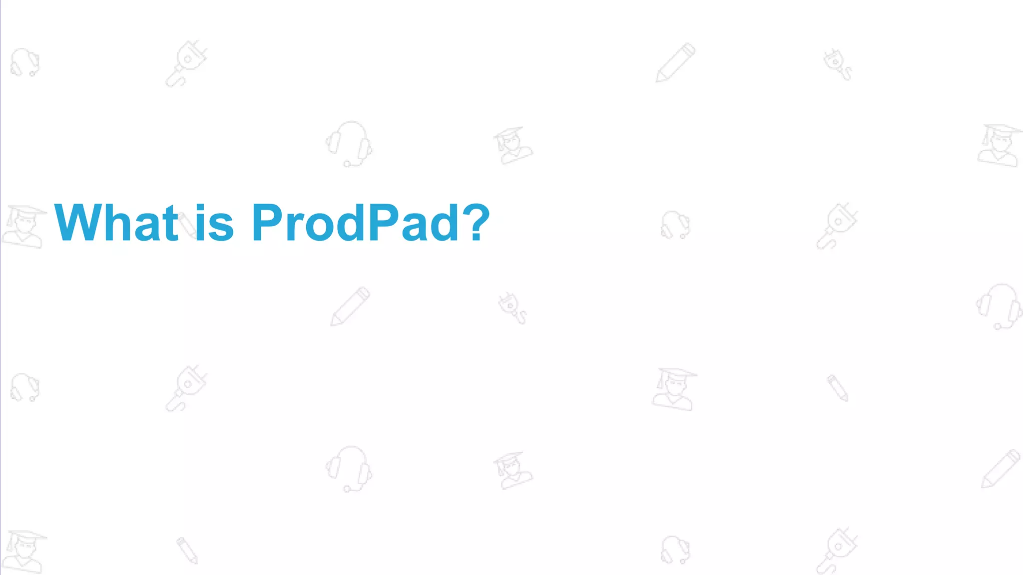 Why ProdPad? | PPT