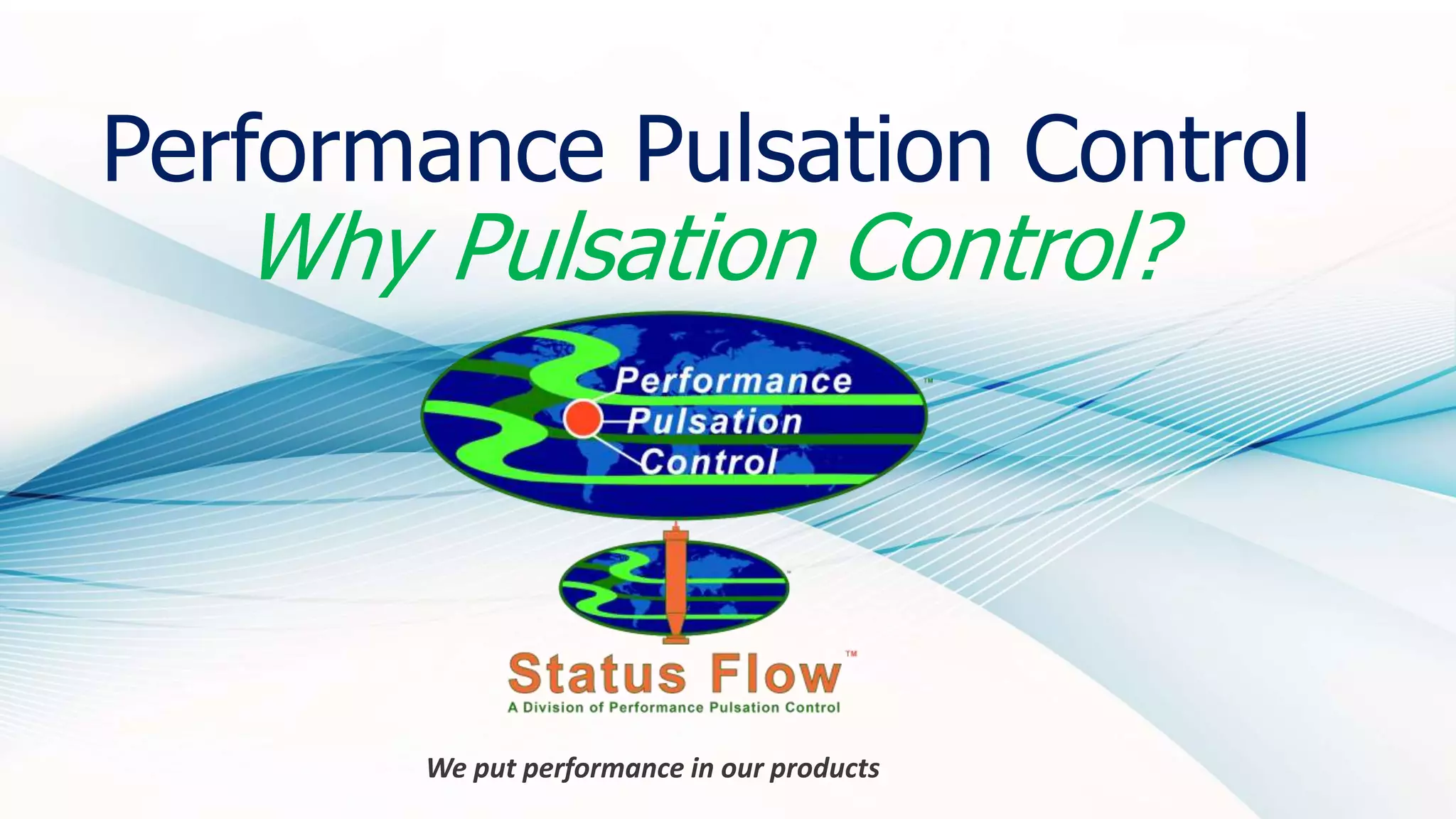 Why Pulsation Control | PPT