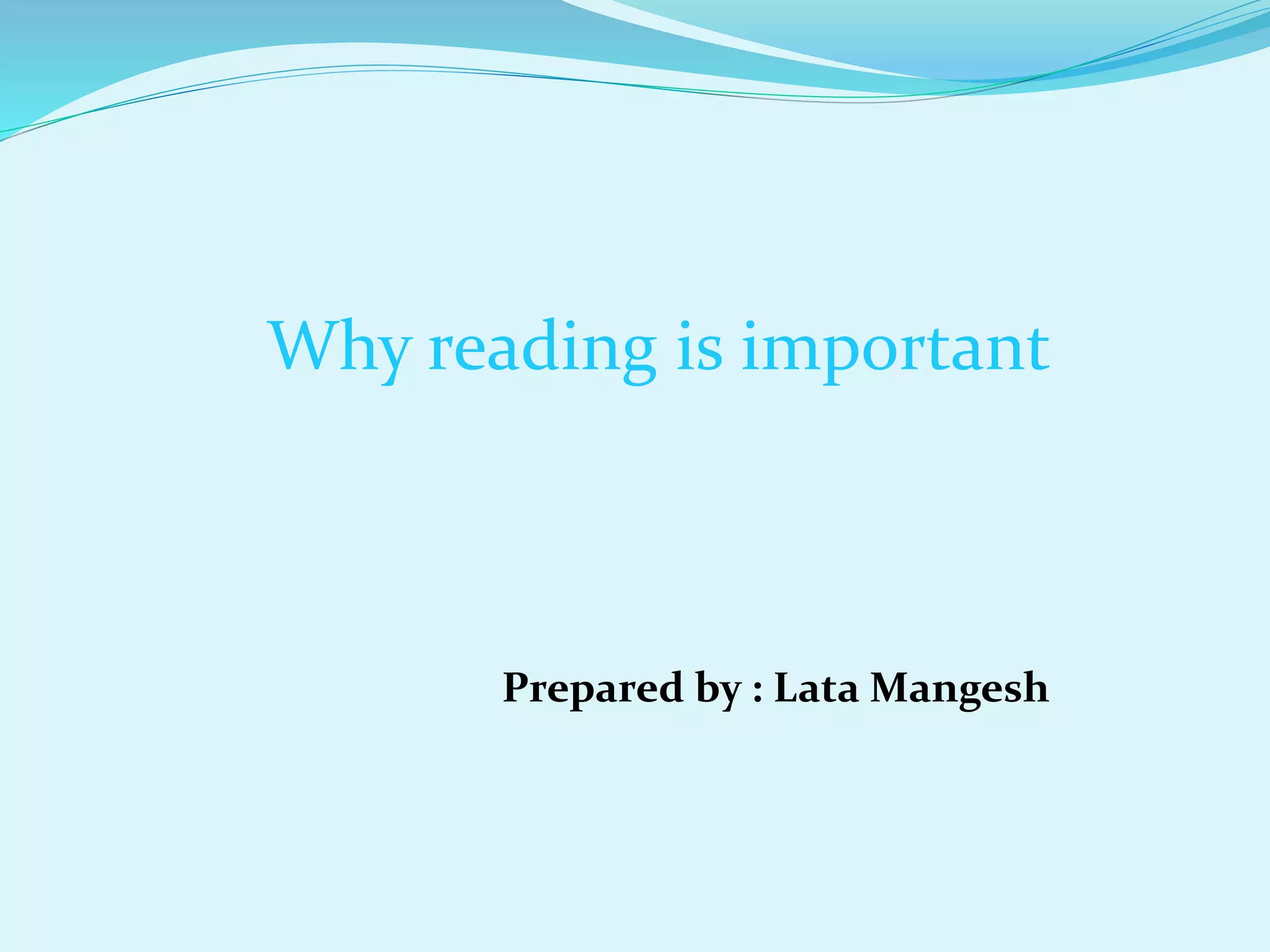 Why reading is important .pptx