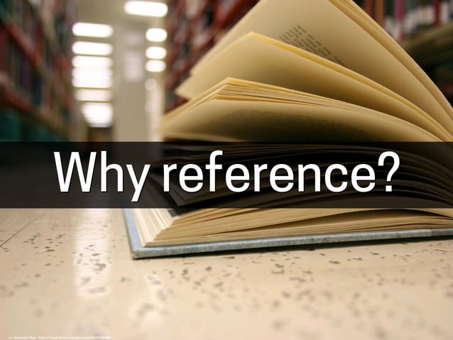 Why reference? | PPT
