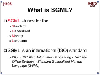 Why SGML (Retro Alert 1995) | PDF