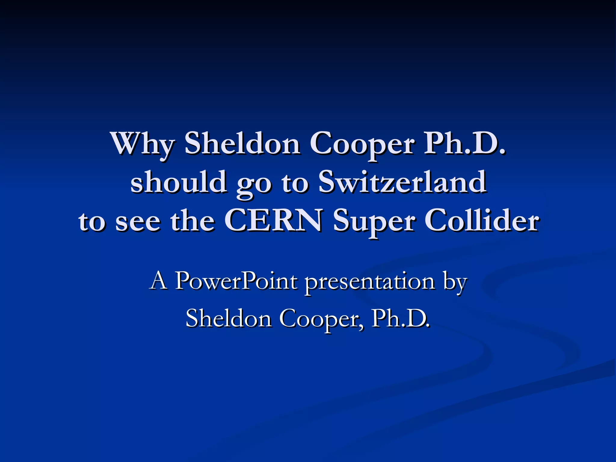 Why Sheldon Cooper Ph | PPS
