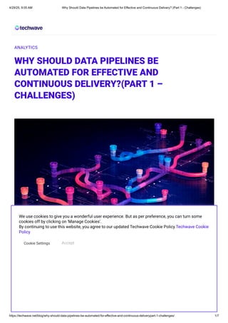 Why Should Data Pipelines be Automated for Effective and Continuous Delivery_ (Part 1 ...