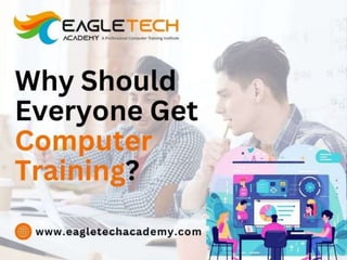 Why Should Everyone Get Computer Training.pdf