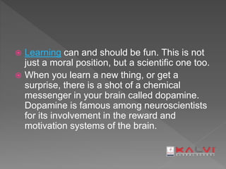 Why should learning is fun | PPT