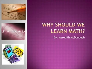 Why should we learn math? | PPTX