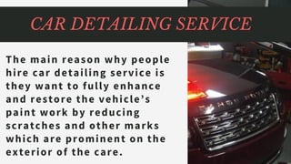 Why Should You Choose Car Detailing Services? | PPT