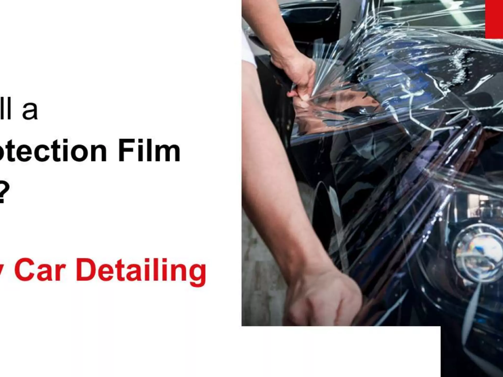 Why Should You Install a 3M Paint Protection Film.pptx