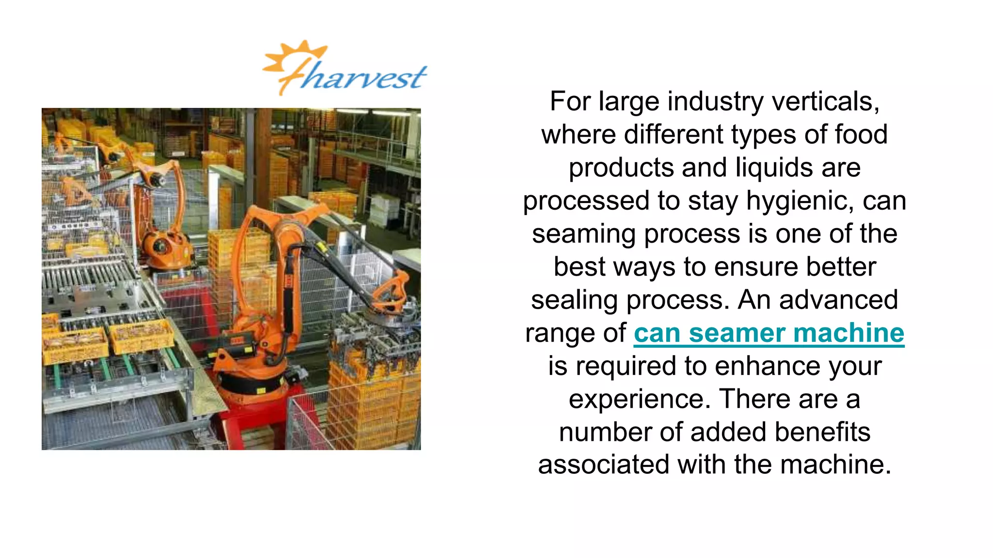 Why Should You Look for Can Seamer Machine? | PPT