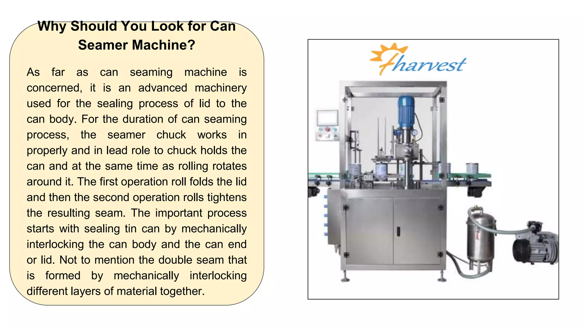 Why Should You Look for Can Seamer Machine? | PPT