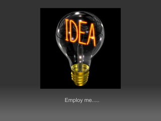 Why Should You Should Employ Me | PPT