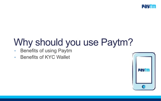 Why should you use Paytm? | PPT