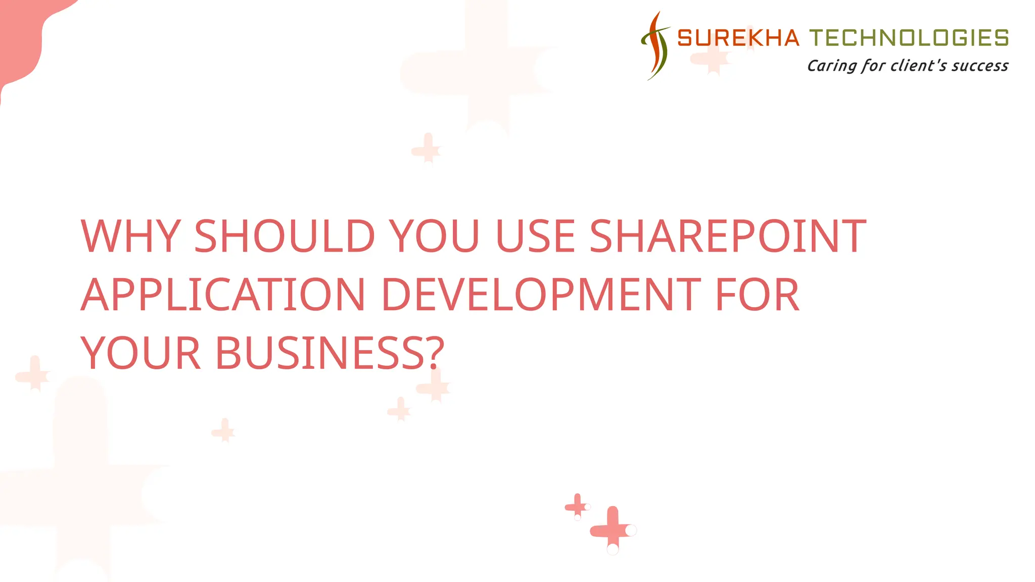 Why Should You Use Sharepoint Application Development For Your Business.pptx