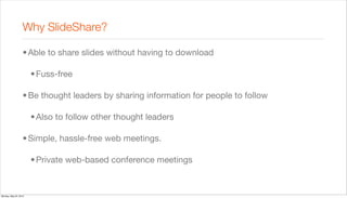Why slideshare? | PPT