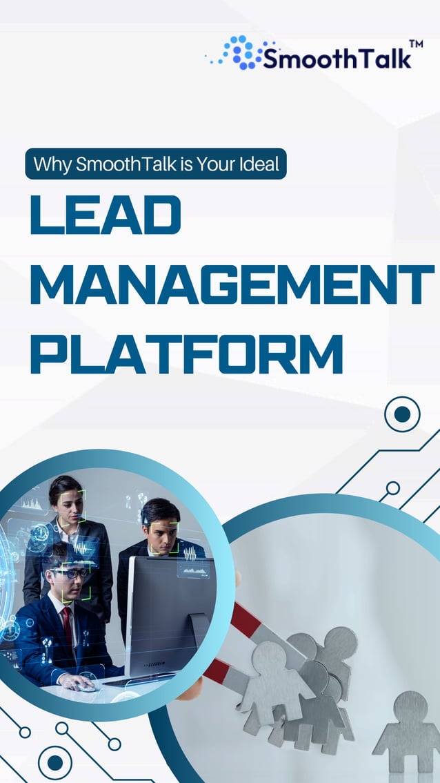 Why SmoothTalk is Your Ideal Lead Management Platform | PDF