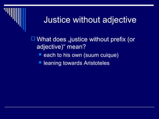CEQLS Lecture: Hardy Bouillon: Why Social Justice is not Just | PPT