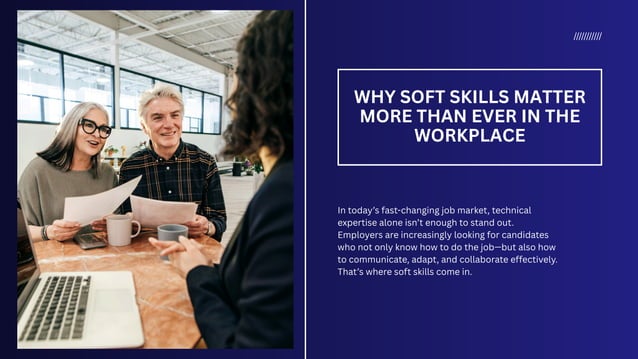 Why Soft Skills Matter More Than Ever in the Workplace. | PDF