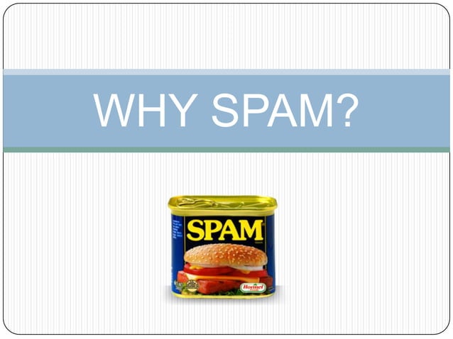 Why spam presentation | PPT
