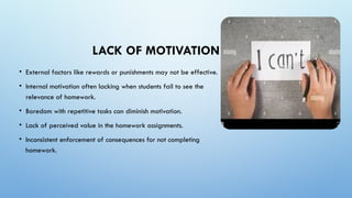 WHY STUDENTS DON’T DO THEIR HOMEWORK AT HOME | PPT