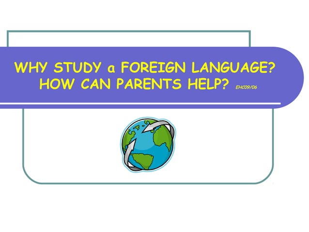 Why study foreign language | PPT