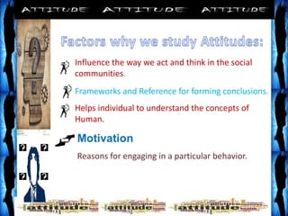 Why study attitude? | PPTX