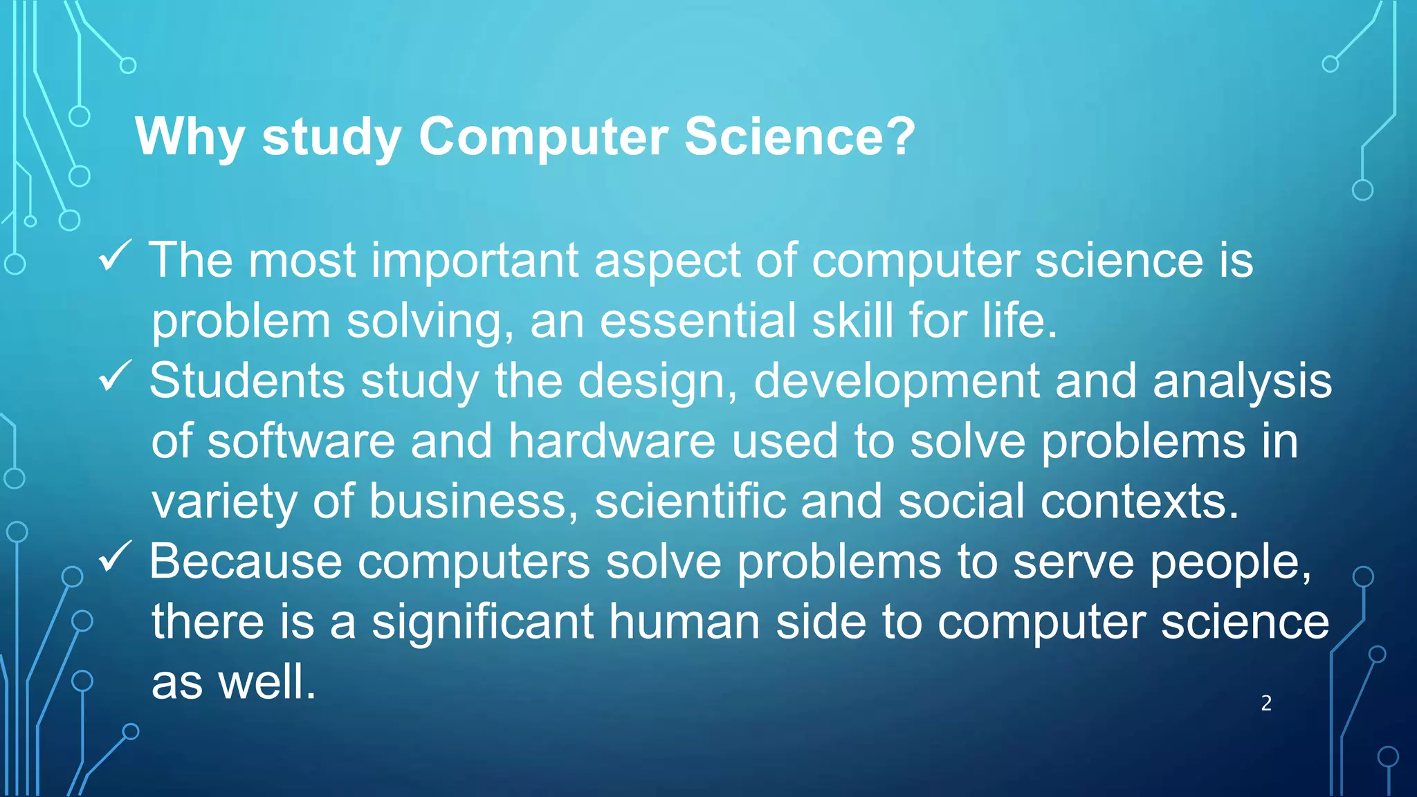 Why study computer science | PPTX