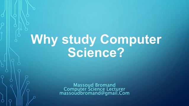 Why study computer science | PPTX