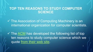 Why study computer science | PPTX