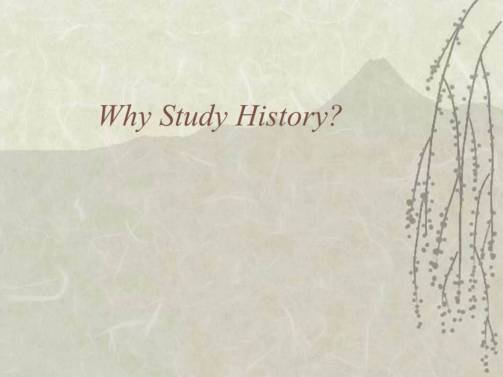 Why Study History (Cp) | PPT