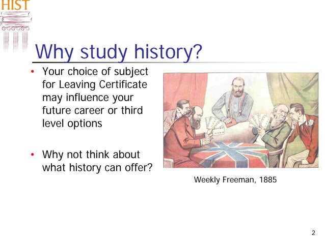 Why study history ppt | PDF | Education