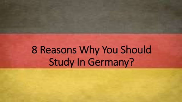 Why study in germay | PPT
