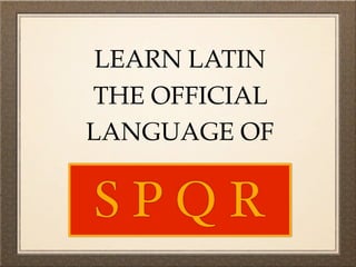 Why study latin | KEY