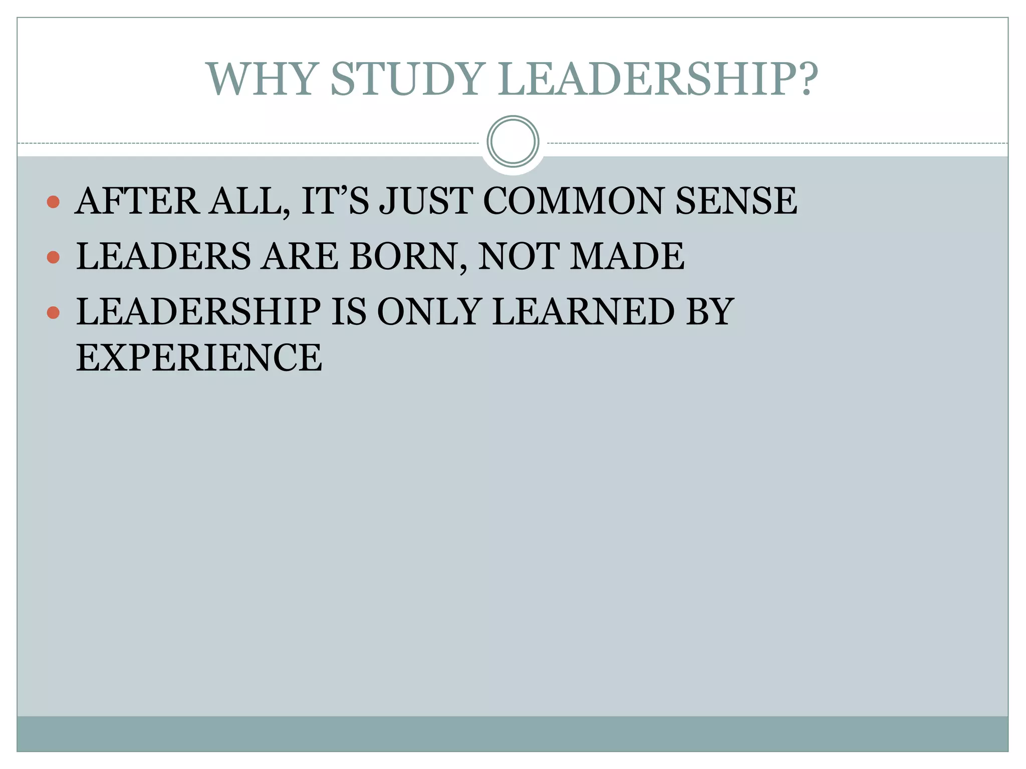 Why study leadership? | PPT