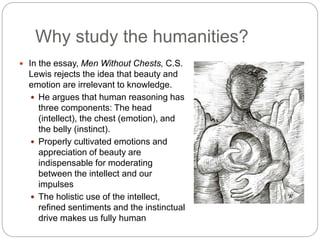 Why study the humanities? | PPTX