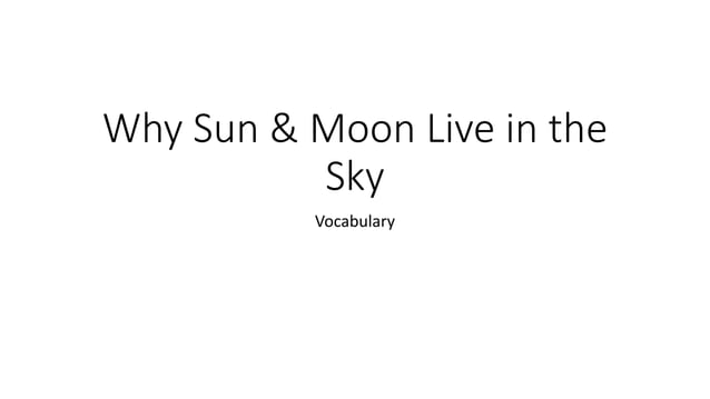 Why Sun & Moon Live in the Sky.pptx | Space and Astronomy | Science