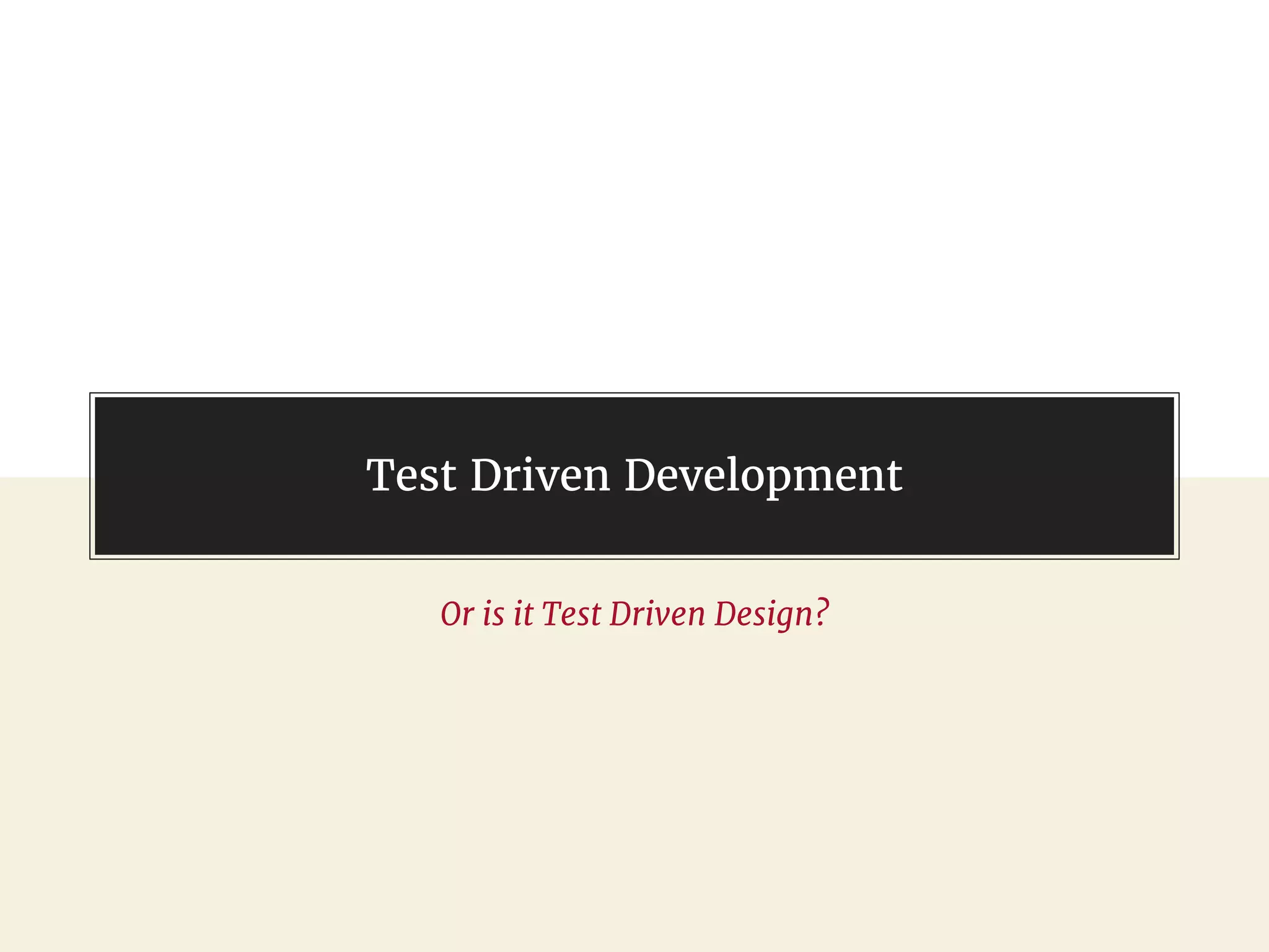 Why TDD is Important for Everyone | PPT