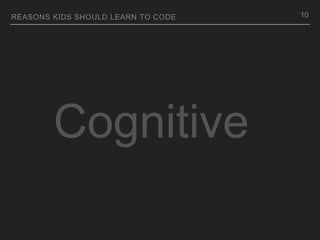 Why Should we Teach Kids to Code? | PPT