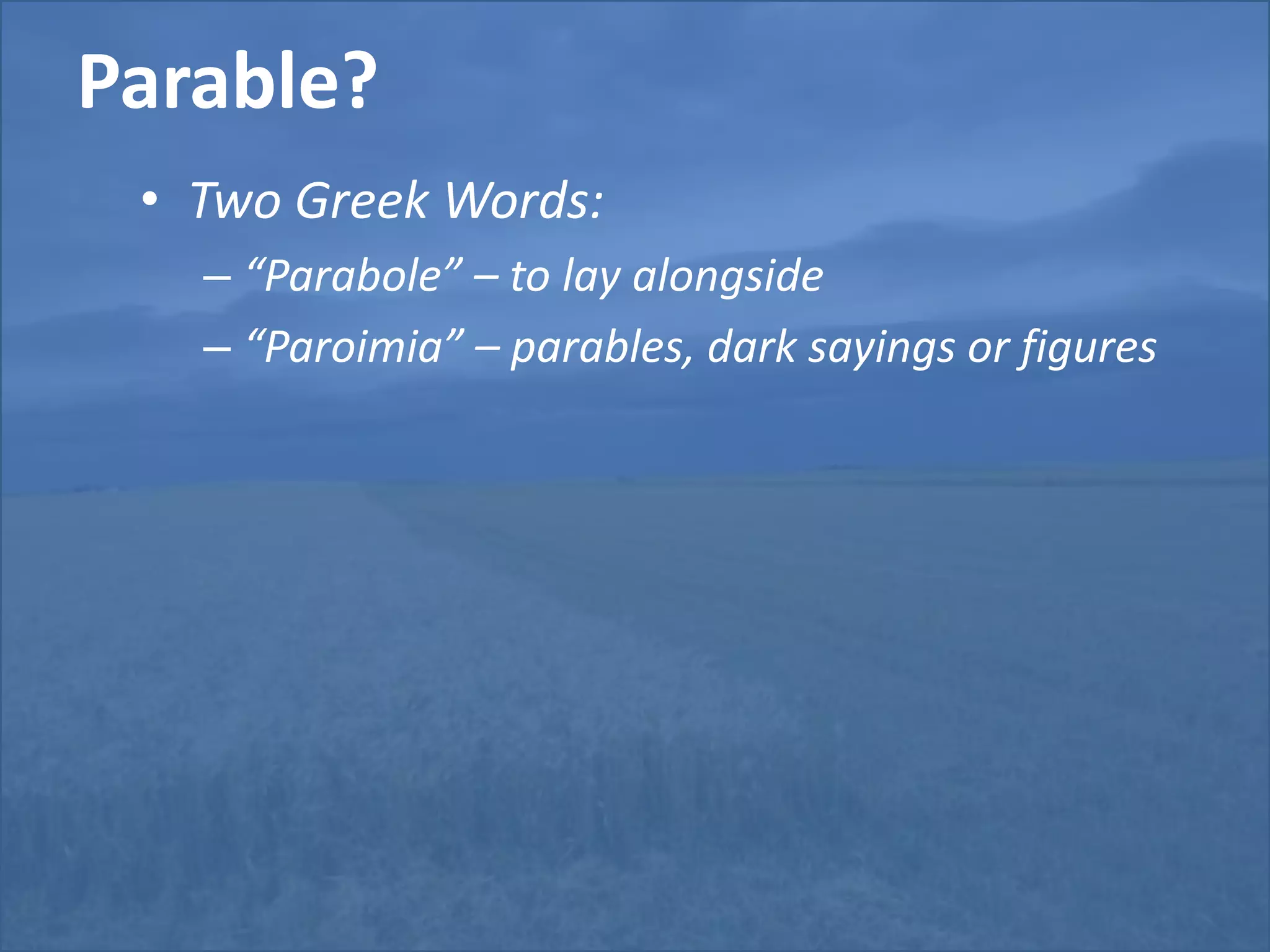 Parables - Why did Jesus Teach Them? | PPTX
