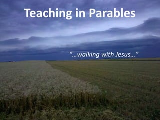 Parables - Why did Jesus Teach Them? | PPTX