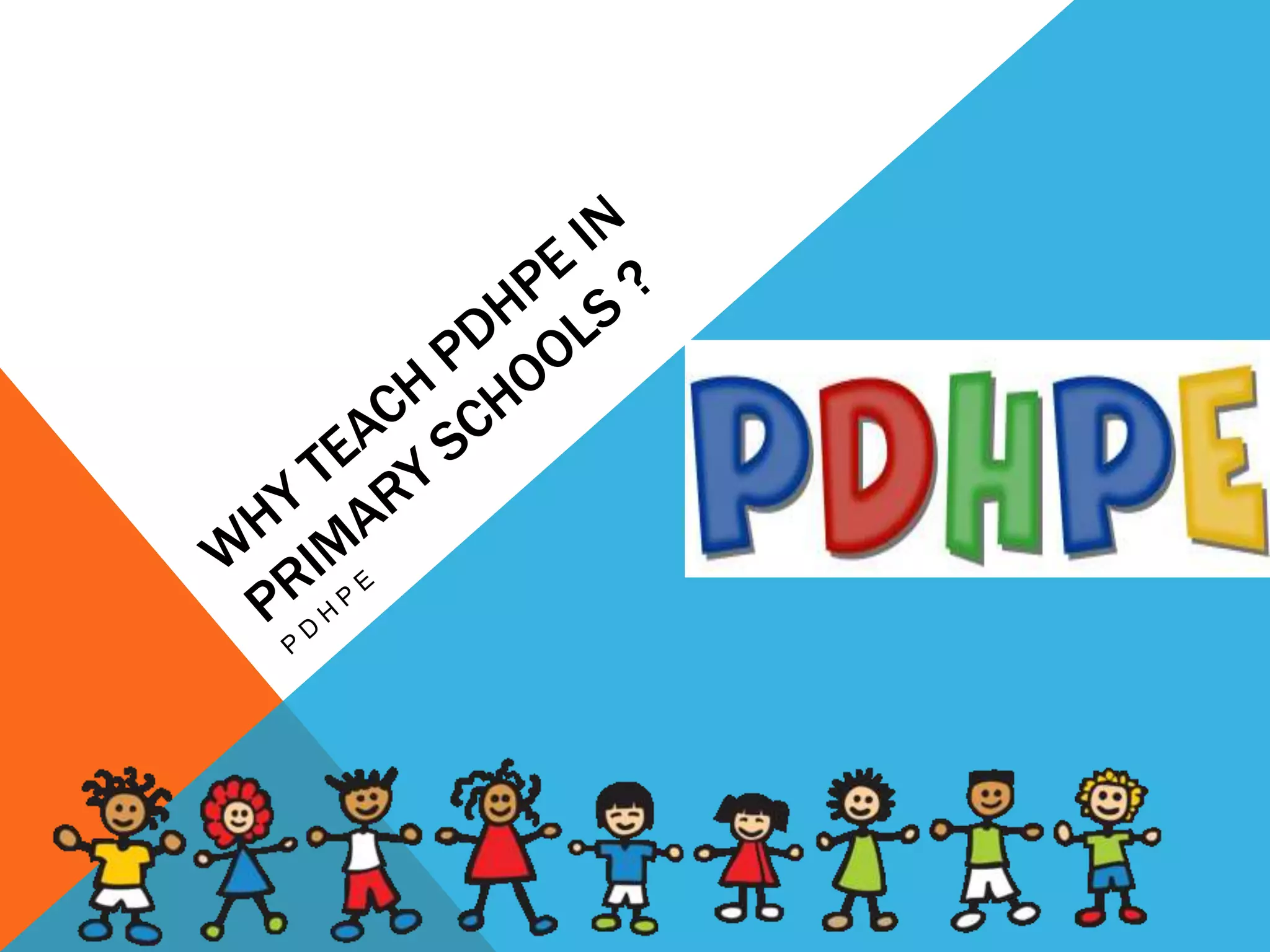 Why teach pdhpe in primary schools | PPTX