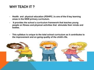 Why teach pdhpe in primary schools | PPTX